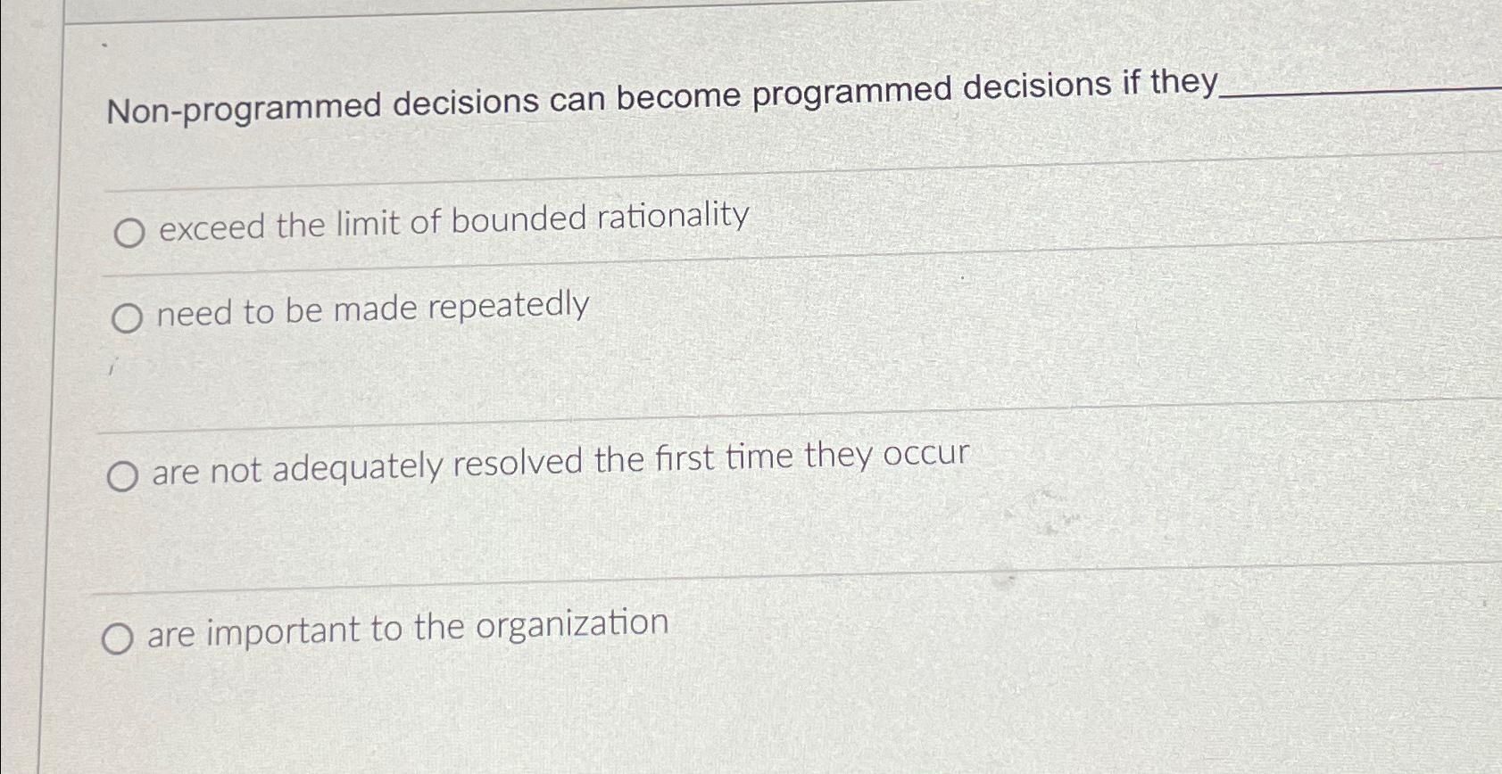 Solved Non-programmed decisions can become programmed | Chegg.com