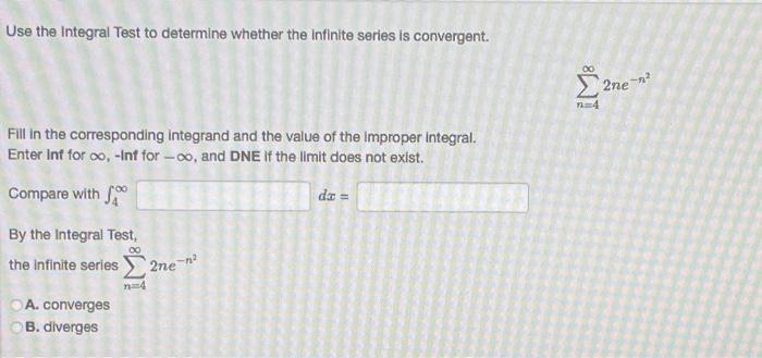 Solved Use the Integral Test to determine whether the | Chegg.com