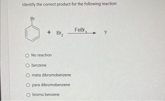 Solved Identify the correct product for the following | Chegg.com