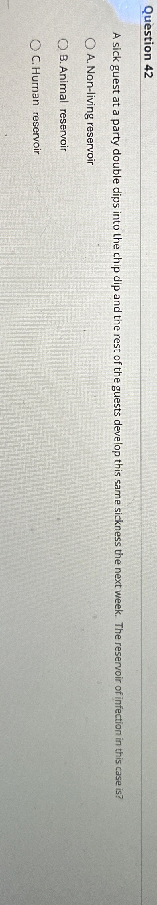Solved Question 42A sick guest at a party double dips into | Chegg.com