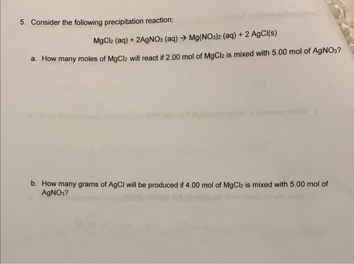Solved 5. Consider the following precipitation reaction: | Chegg.com