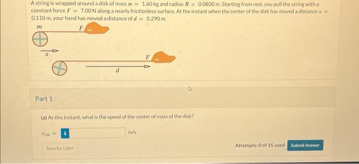 Solved A string is wrapped around a disk of mass m=1.60 kg | Chegg.com