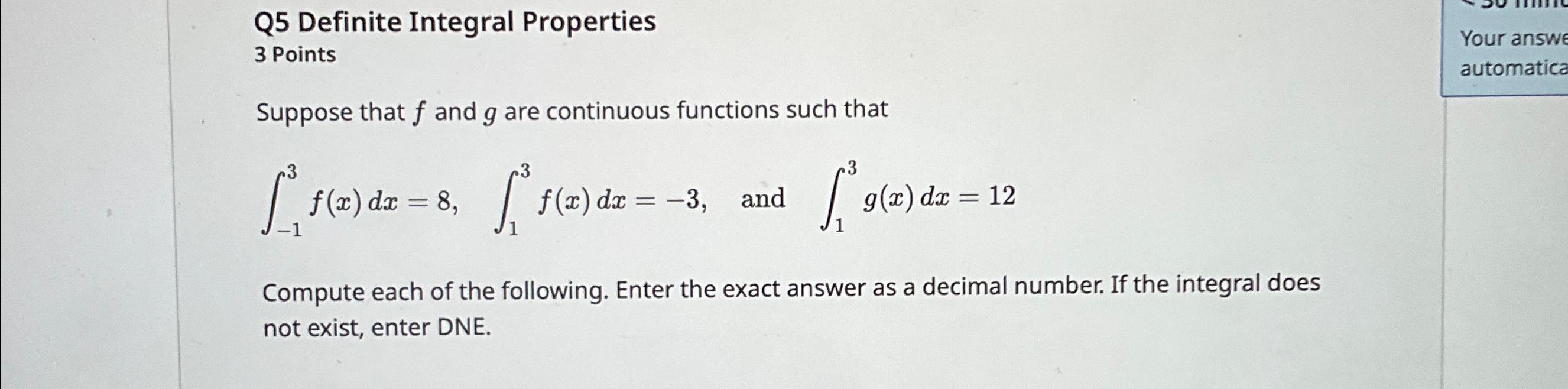 Solved Q5 Definite Integral Properties\\n3 Points\\nSuppose | Chegg.com