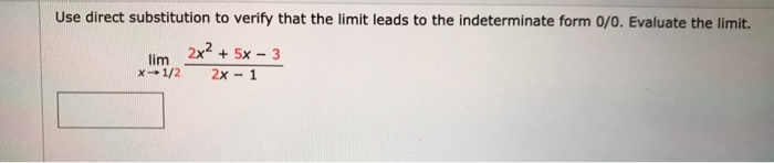 Solved Use direct substitution to evaluate the limit. 2 lim | Chegg.com