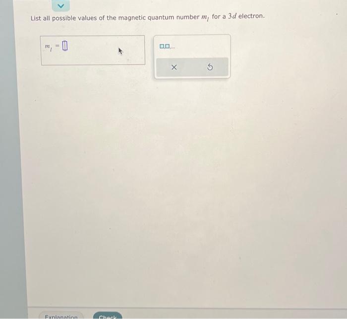 Solved List all possible values of the magnetic quantum | Chegg.com