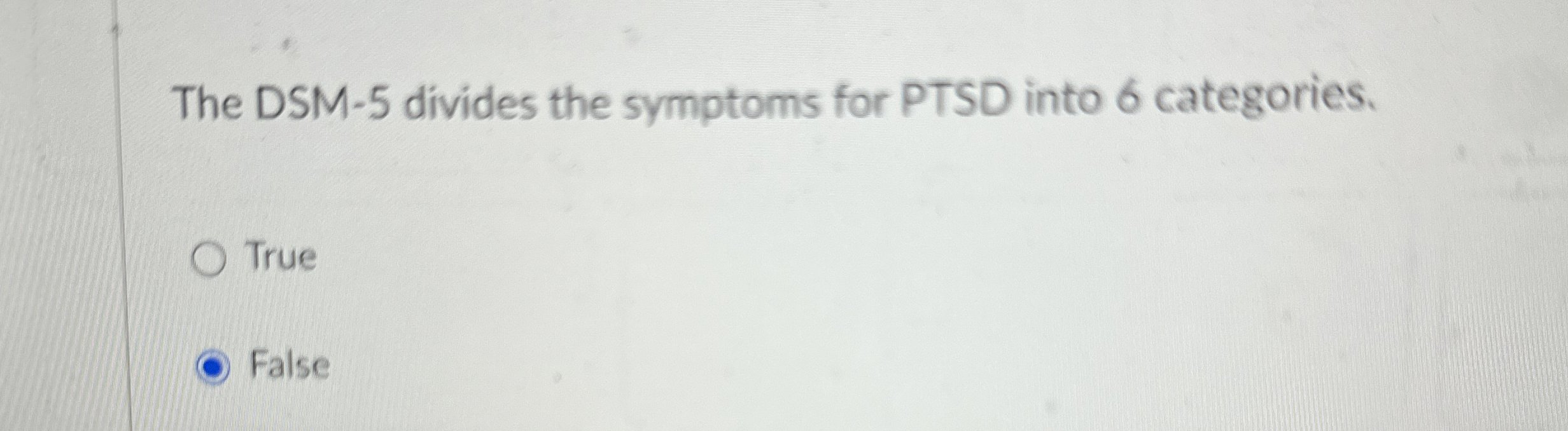 Solved The DSM-5 ﻿divides the symptoms for PTSD into 6 | Chegg.com