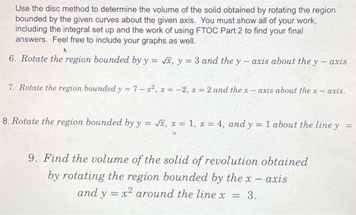 Solved Use the disc method to determine the volume of the | Chegg.com