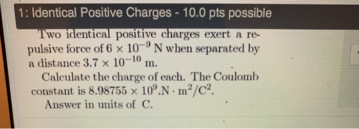 Solved 1: Identical Positive Charges - 10.0 pts possible Two | Chegg.com