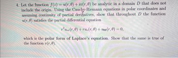 Solved Let the function f(z)=u(r,θ)+iv(r,θ) be analytic in a | Chegg.com