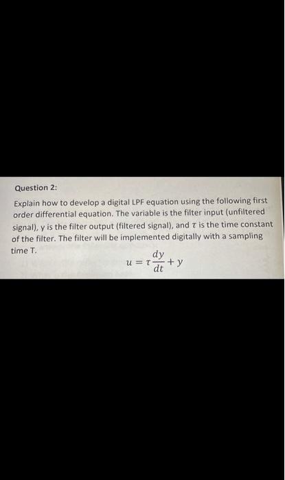 Solved Question 2: Explain how to develop a digital LPF | Chegg.com