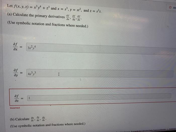 Solved Let f(x,y,z)=x3y4+z3 and x=s3,y=st2, and z=s3t. (a) | Chegg.com