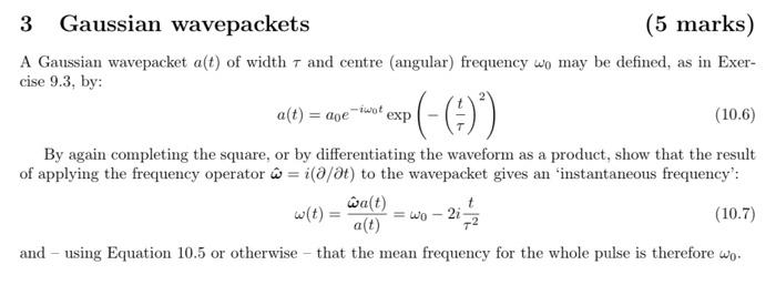 Solved 3 Gaussian wavepackets (5 marks) A Gaussian | Chegg.com