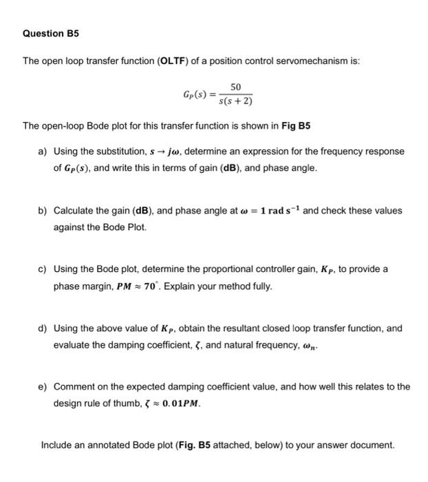 Solved Question B5 The open loop transfer function (OLTF) of | Chegg.com