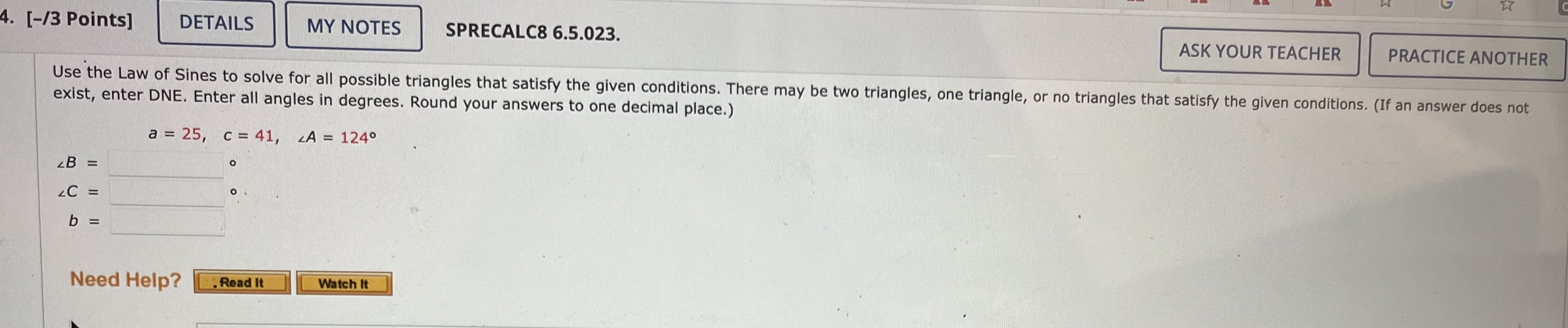 Solved [-/3 ﻿Points]SPRECALC8 6.5.023.Use the Law of Sines | Chegg.com