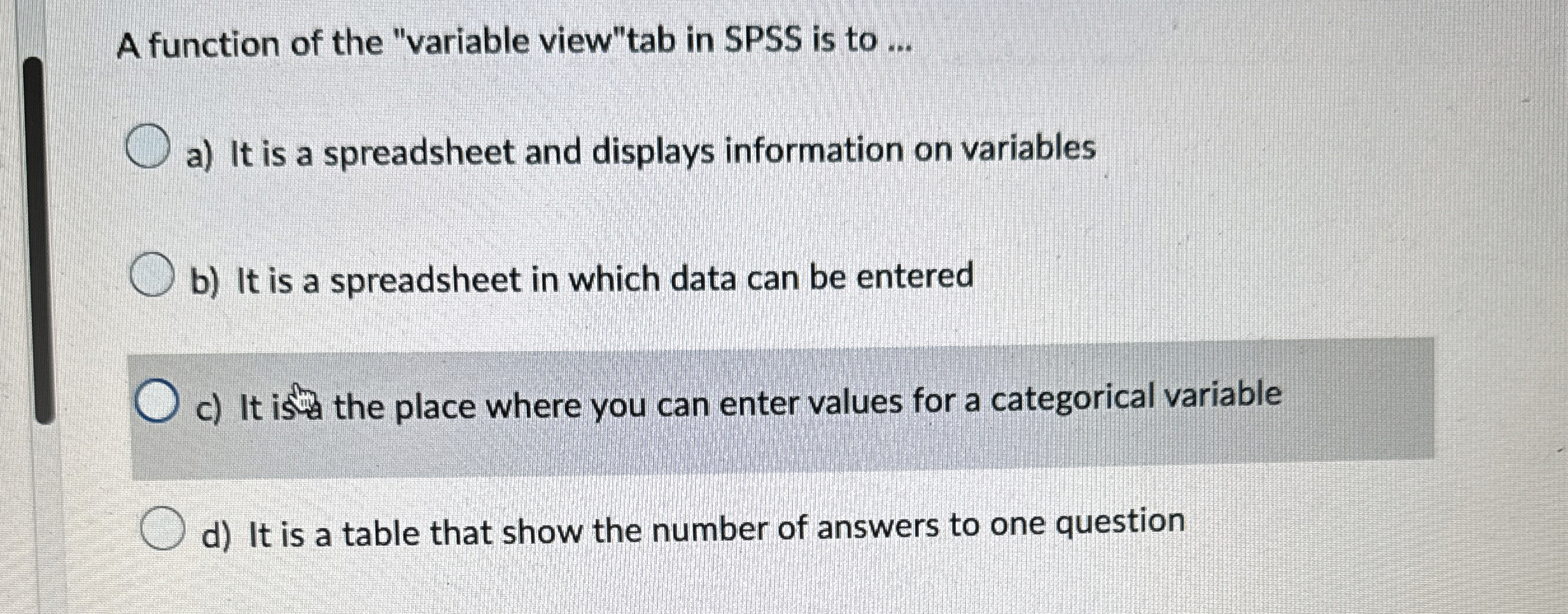 Solved A function of the "variable view"tab in SPSS is to | Chegg.com