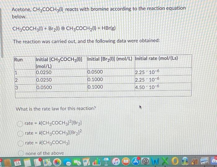 Solved Acetone, CH3COCH3(1) reacts with bromine according to | Chegg.com