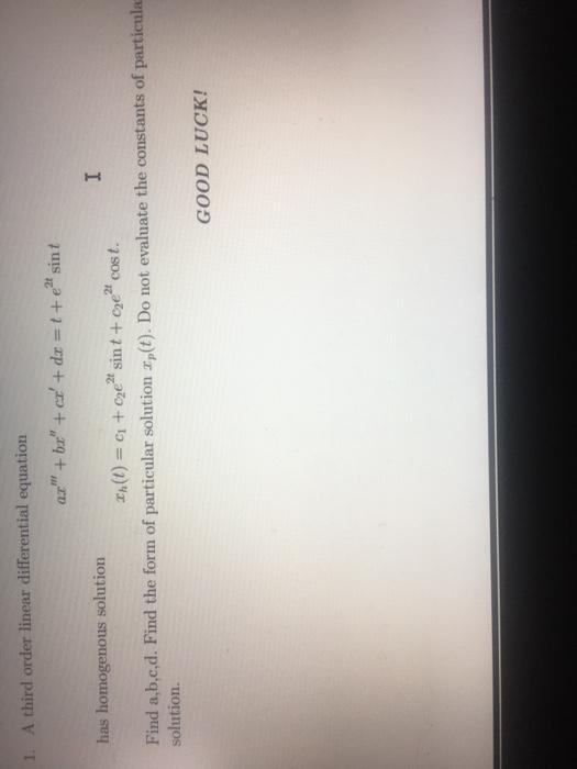 Solved 1. A third order linear differential equation ar" + | Chegg.com