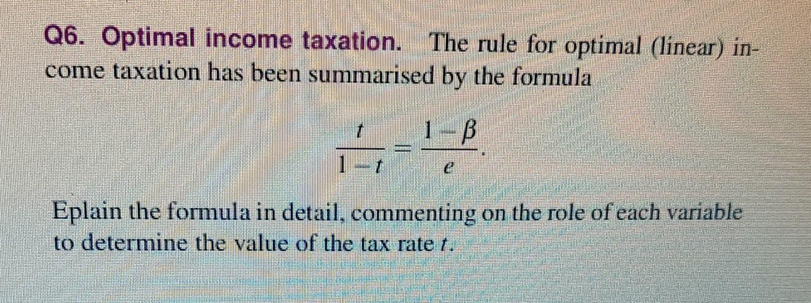 Solved Q6. Optimal income taxation. The rule for optimal | Chegg.com