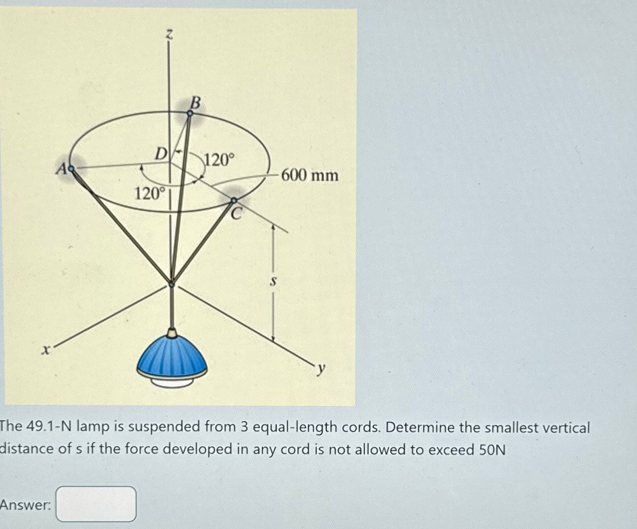 Solved The 49.1-N lamp is suspended from 3 ﻿equal-length | Chegg.com