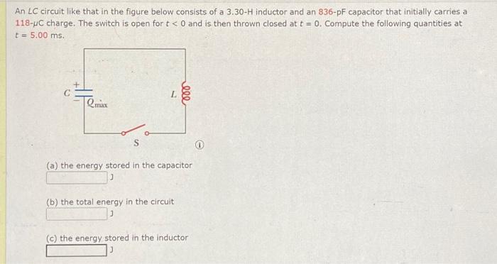 Solved An LC circuit like that in the figure below consists | Chegg.com