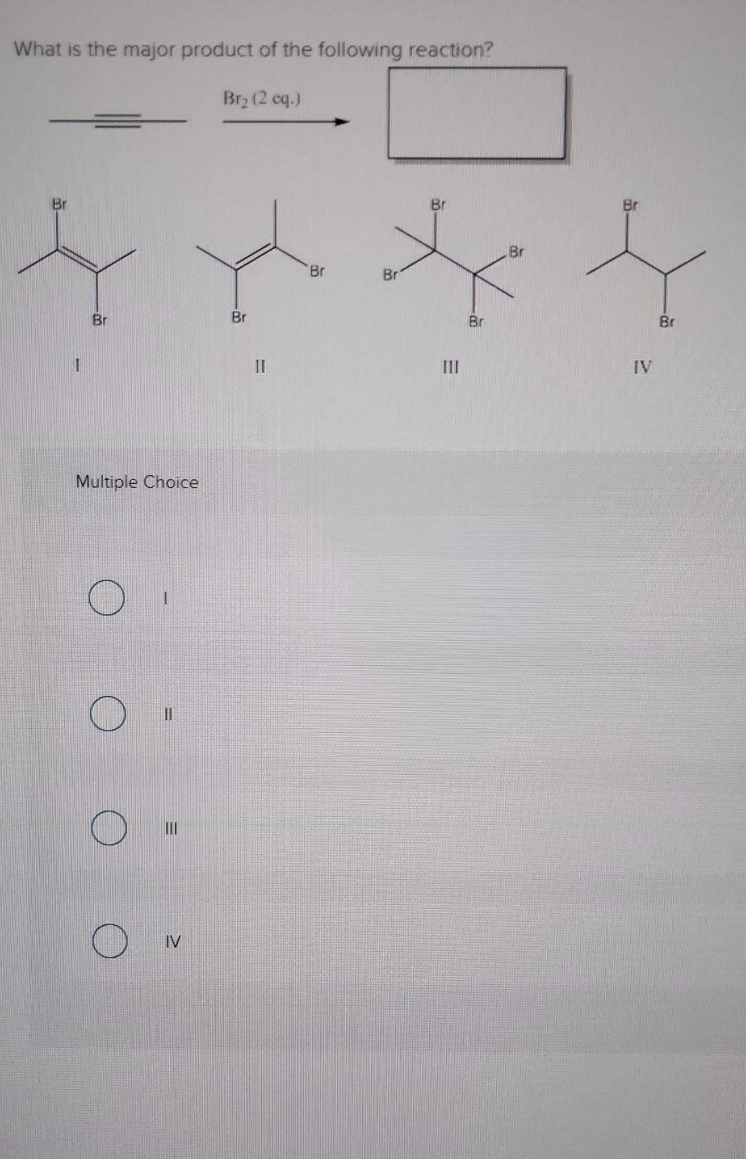 Solved What is the major product of the following reaction? | Chegg.com