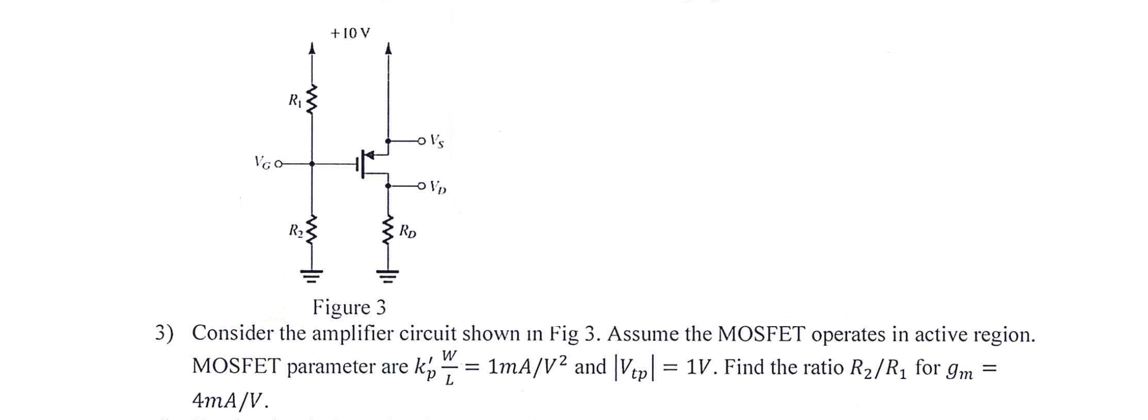 Solved rigure 3Consider the amplifier circuit shown in Fig | Chegg.com