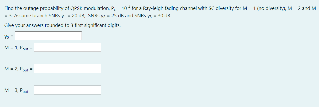 Solved Find the outage probability of QPSK modulation, | Chegg.com