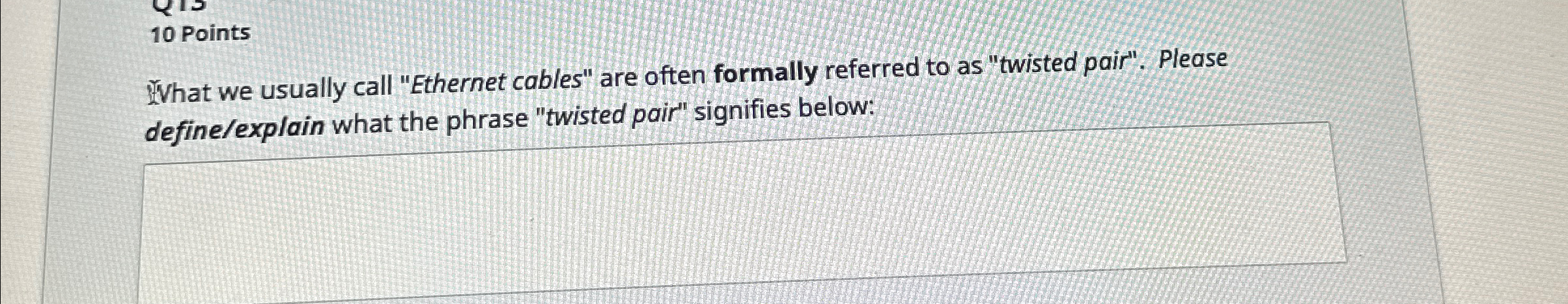 Solved 10 ﻿PointsIVhat we usually call "Ethernet cables" are | Chegg.com