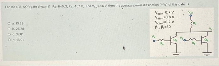 Solved V cc For the RTL NOR gate shown if Ro=640 2. Rc=4570, | Chegg.com