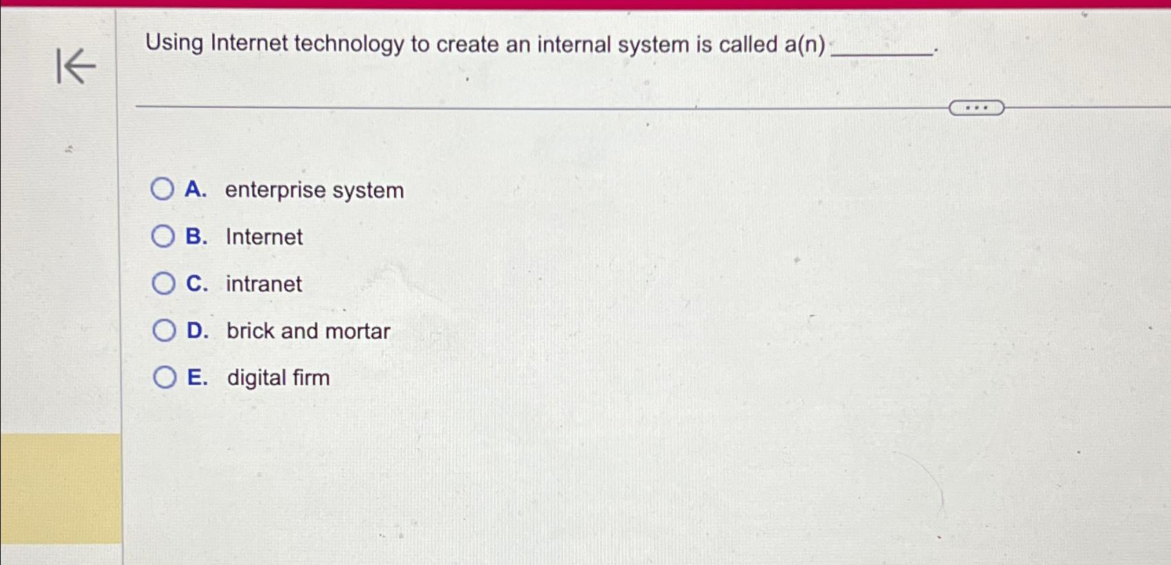 Solved Using Internet technology to create an internal | Chegg.com