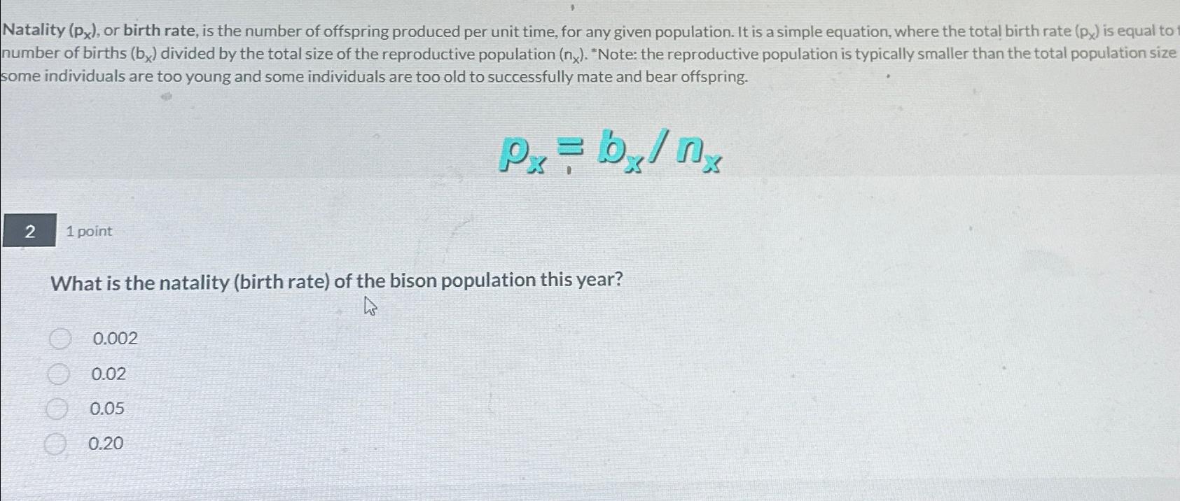 Solved Natality (px), ﻿or birth rate, is the number of | Chegg.com