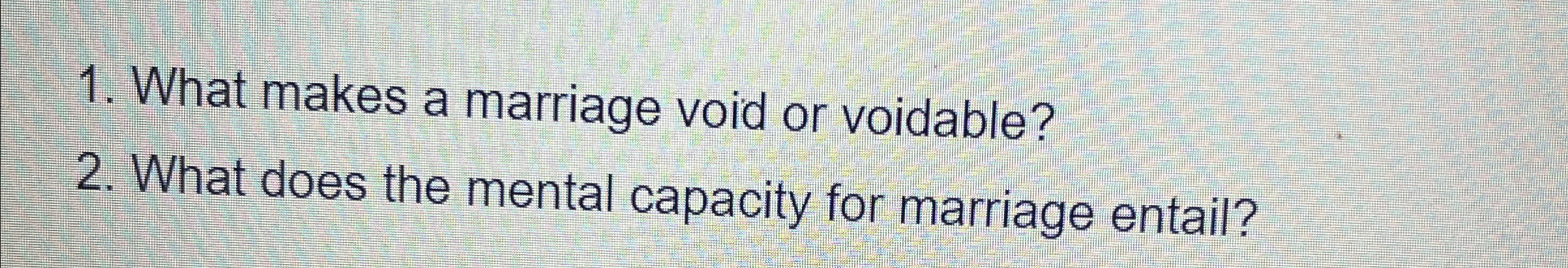 Solved What makes a marriage void or voidable?What does the | Chegg.com
