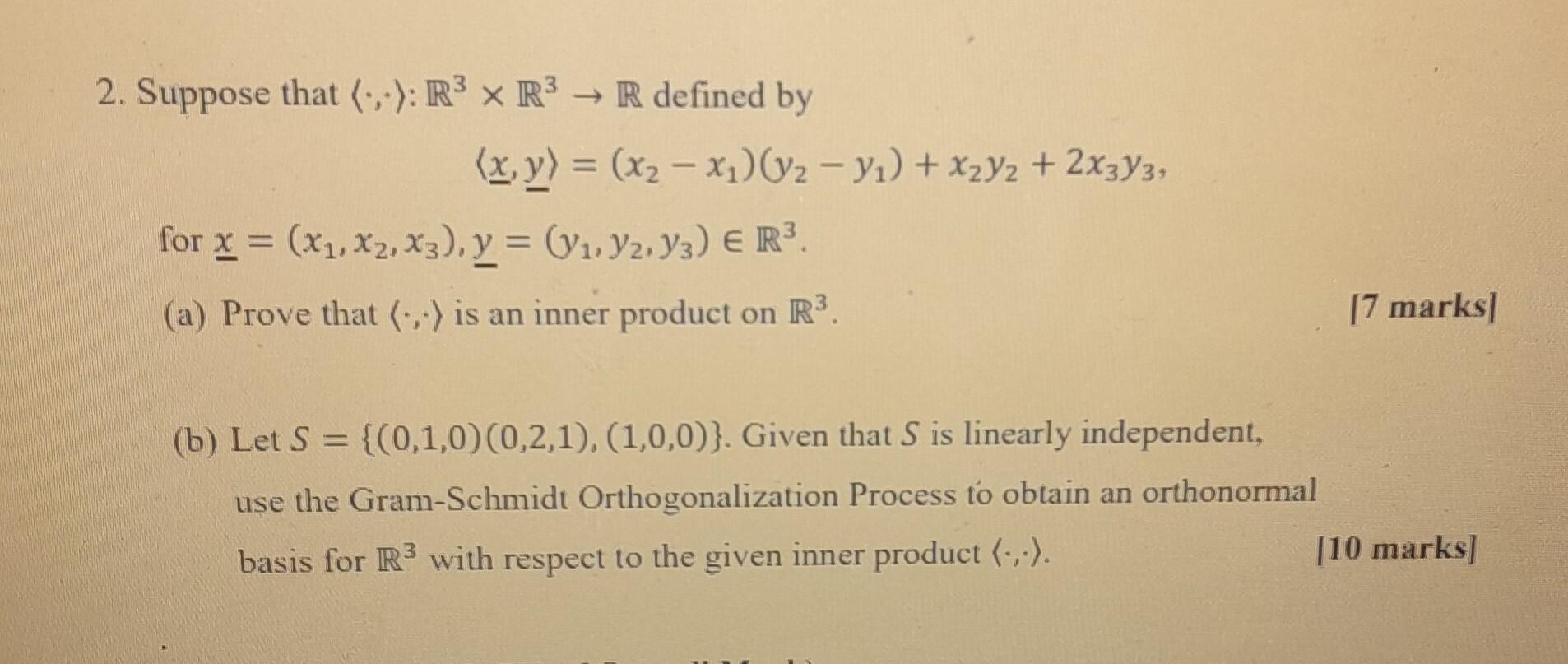 Solved 2. Suppose that ∵ :,R3×R3→R defined by | Chegg.com