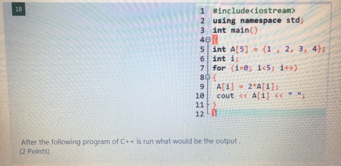 Solved 18 3 1 Include 2 Using Namespace Std 3 Int Main 4 5415