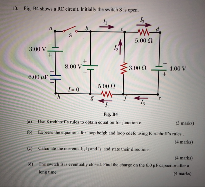 Solved 10. Fig. B4 shows a RC circuit. Initially the switch | Chegg.com