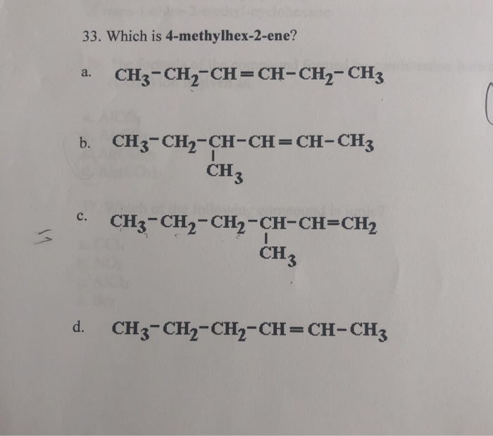 Solved 33. Which is 4-methylhex-2-ene? a. | Chegg.com