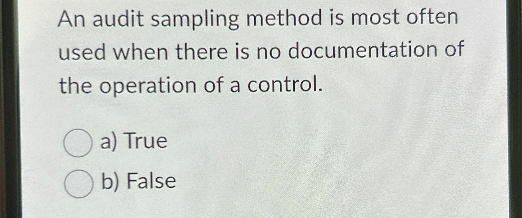 Solved An audit sampling method is most often used when | Chegg.com