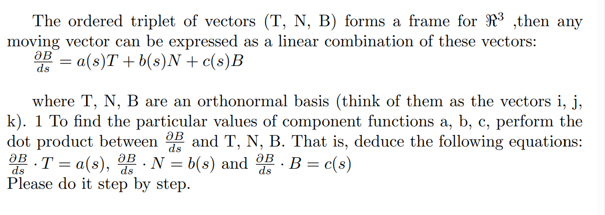 Solved The ordered triplet of vectors (T, ﻿N, ﻿B) ﻿forms a | Chegg.com