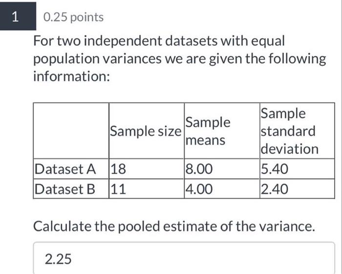 Solved For two independent datasets with equal population | Chegg.com