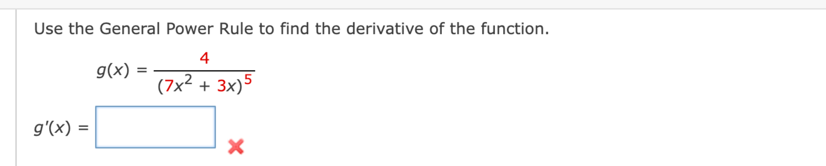 Solved Use the General Power Rule to ﻿find the derivative of | Chegg.com