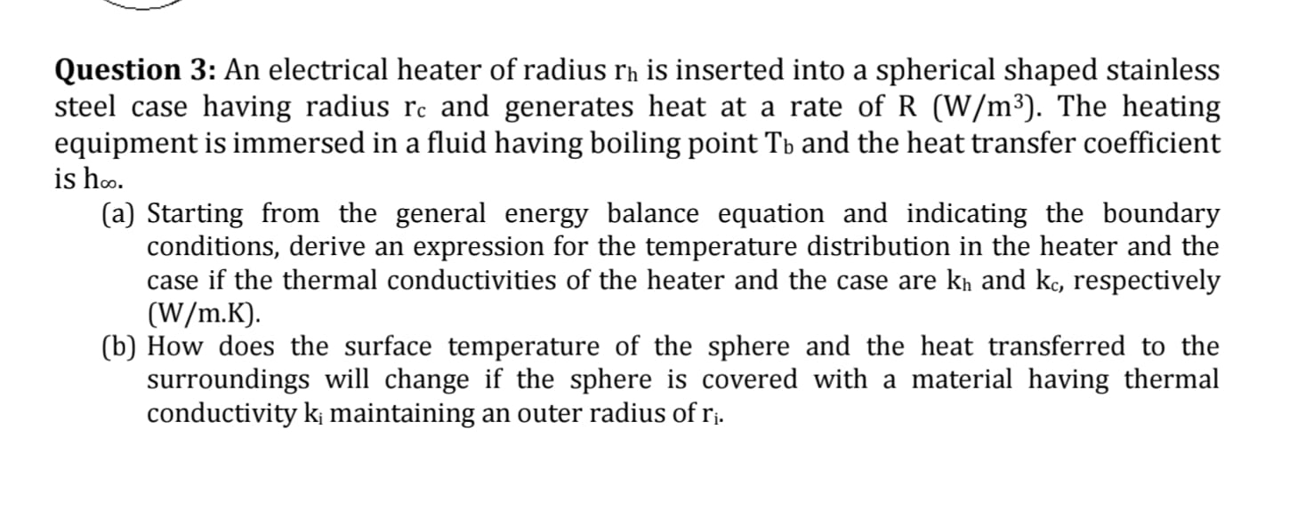Solved by an EXPERT Question 3: An electrical heater of radius rh ﻿is ...