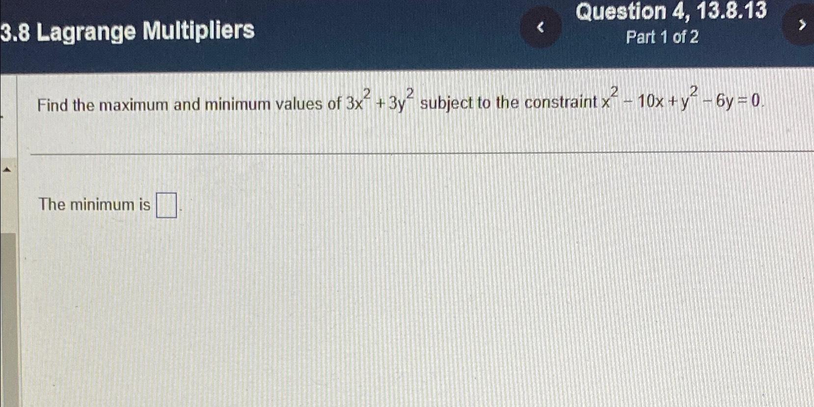 Solved 38 ﻿lagrange Multipliersquestion 4 13813part 1 