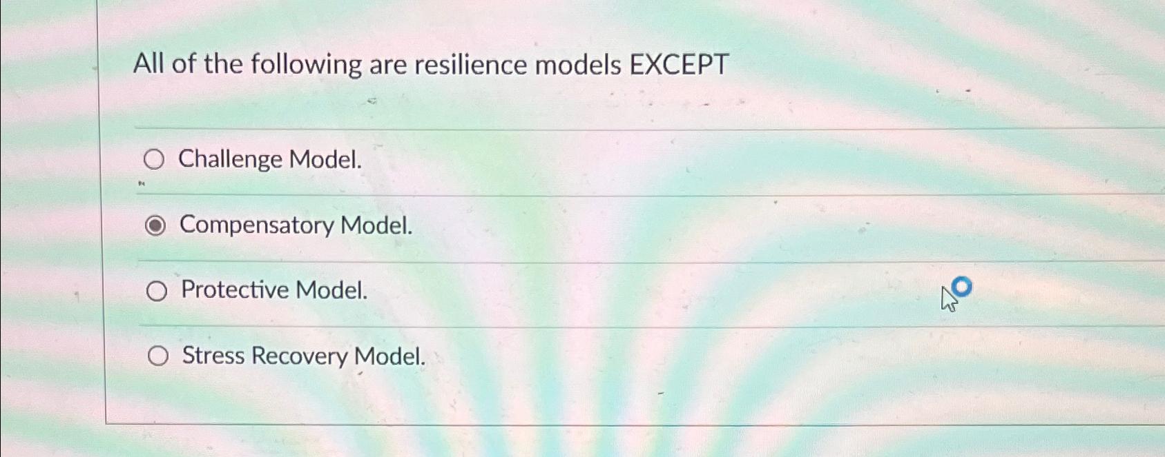 Solved All of the following are resilience models | Chegg.com