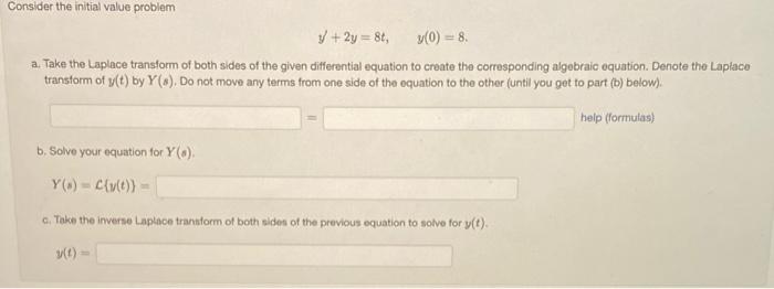Solved Consider the initial value problem y+2y=8t,y(0)=8. a. | Chegg.com