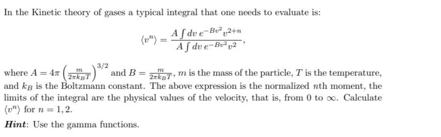 Solved In the Kinetic theory of gases a typical integral | Chegg.com