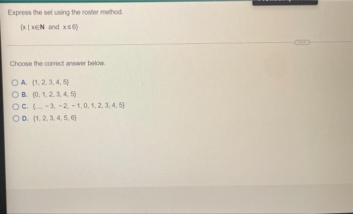 Solved Express the set using the roster method. {x XEN and x | Chegg.com
