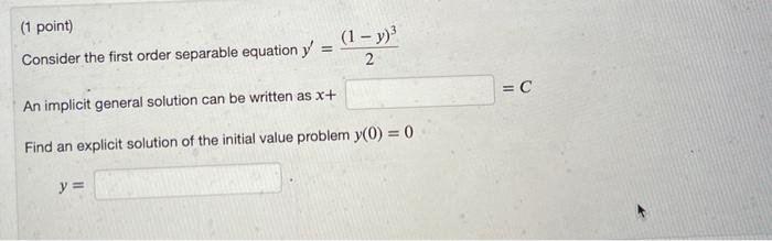 Solved 1 Point Consider The First Order Separable Equation