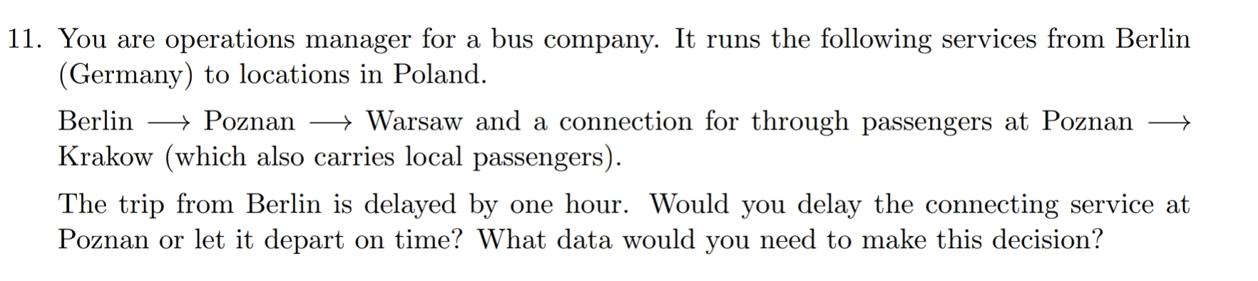Solved You are operations manager for a bus company. It runs | Chegg.com