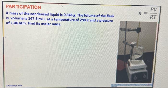 Solved A mass of the condensed liquid is 0.346 g. The folume | Chegg.com