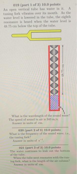 Solved 019 (part 1 of 3) 10.0 points An open vertical tube | Chegg.com